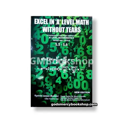Excel in A'level Maths Without Tears by kyanda James - Finalheights Uganda
